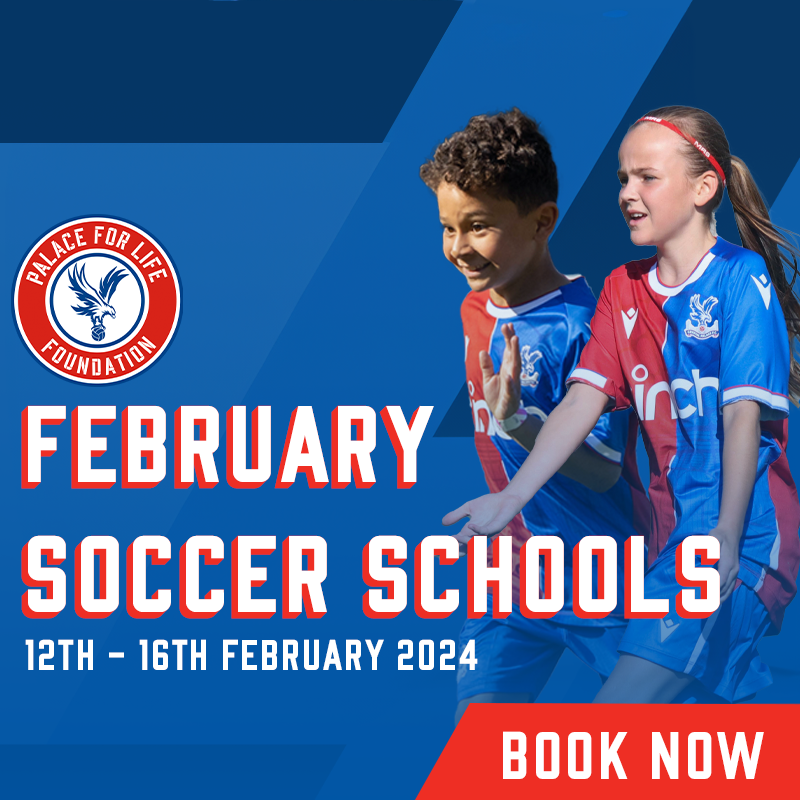 February Half-Term Soccer Schools are open – Book now | Palace for Life ...